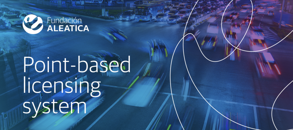 Points-based licensing system - Fundación Aleatica para la Seguridad Vial